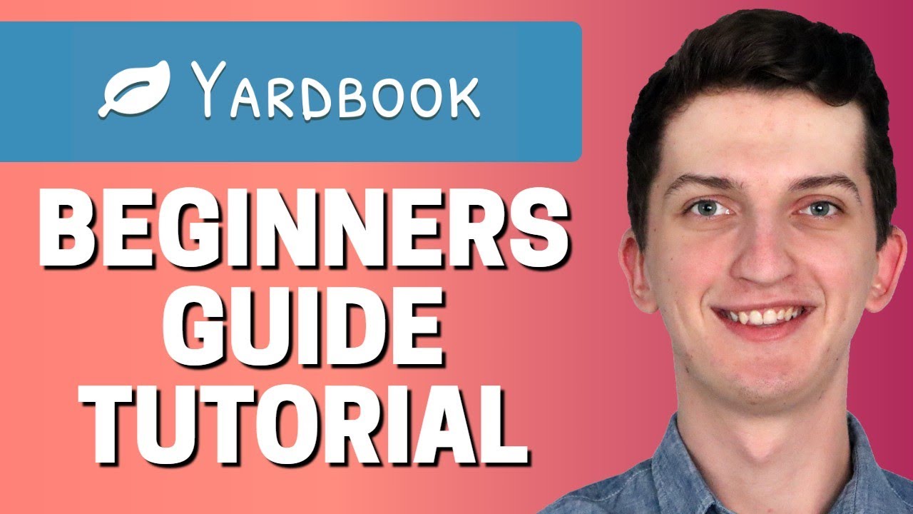 How To Use YardBook | YardBook For Beginners | YardBook LandScaping ...