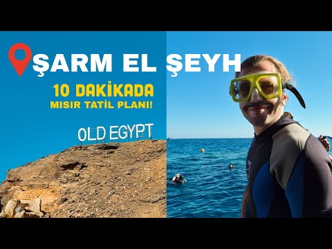 MISIR'A GİTMEDEN MUTLAKA İZLEYİN! | Şarm El-Şeyh ve Tüm Rota Planı 🗺️