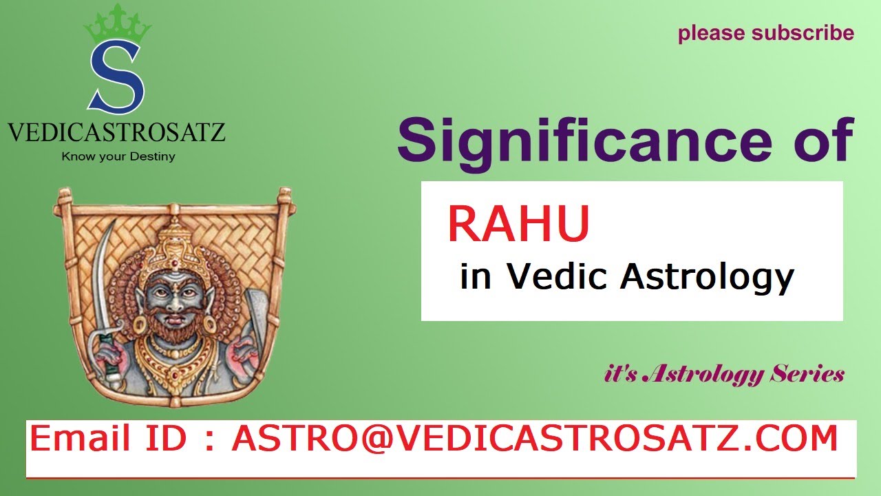 Significance of Planet RAHU in Birth Chart as per Vedic Astrology - YouTube