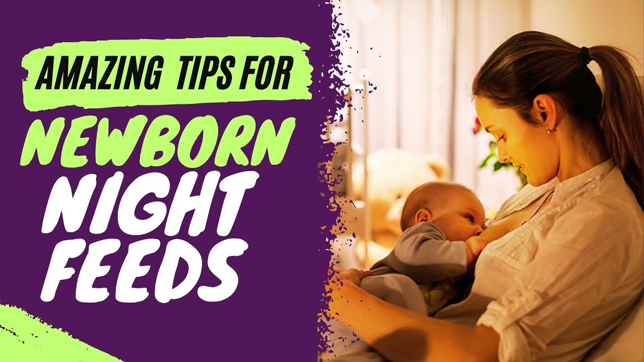 10 Essential Tips for Newborn Night Feeding - YouTube