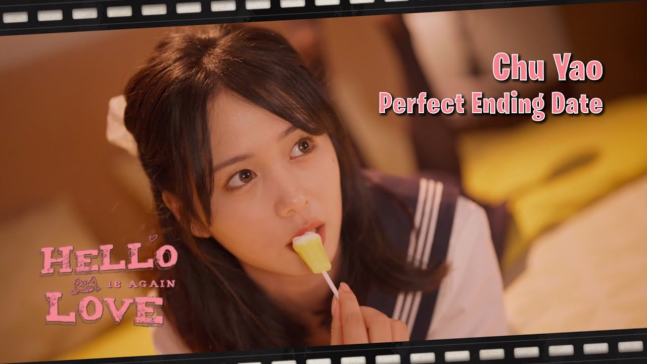 Chu Yao Perfect Ending Date [English Sub] - Hello Love: 18 Again [4K] - YouTube
