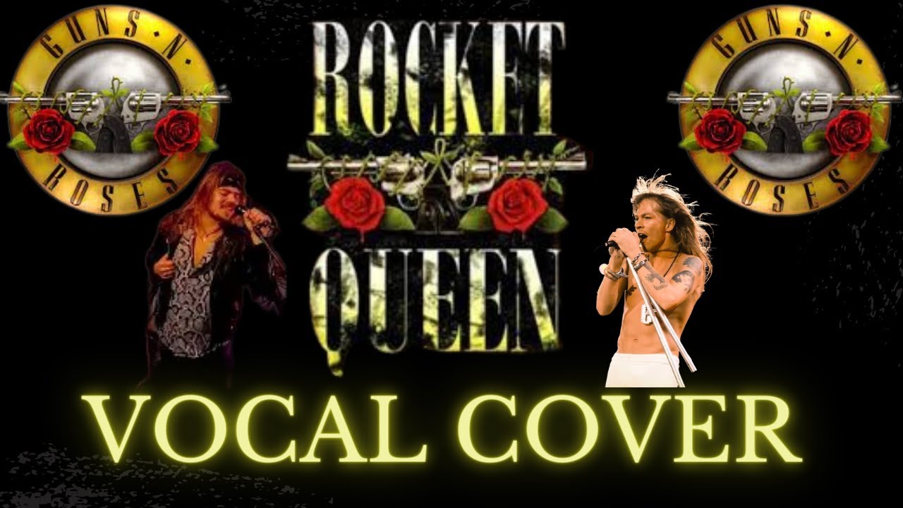Rocket Queen - Guns 'N' Roses Vocal Cover!! - YouTube