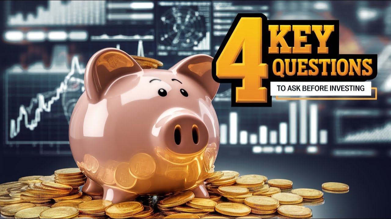 Four Key Questions to Ask Before Investing - YouTube