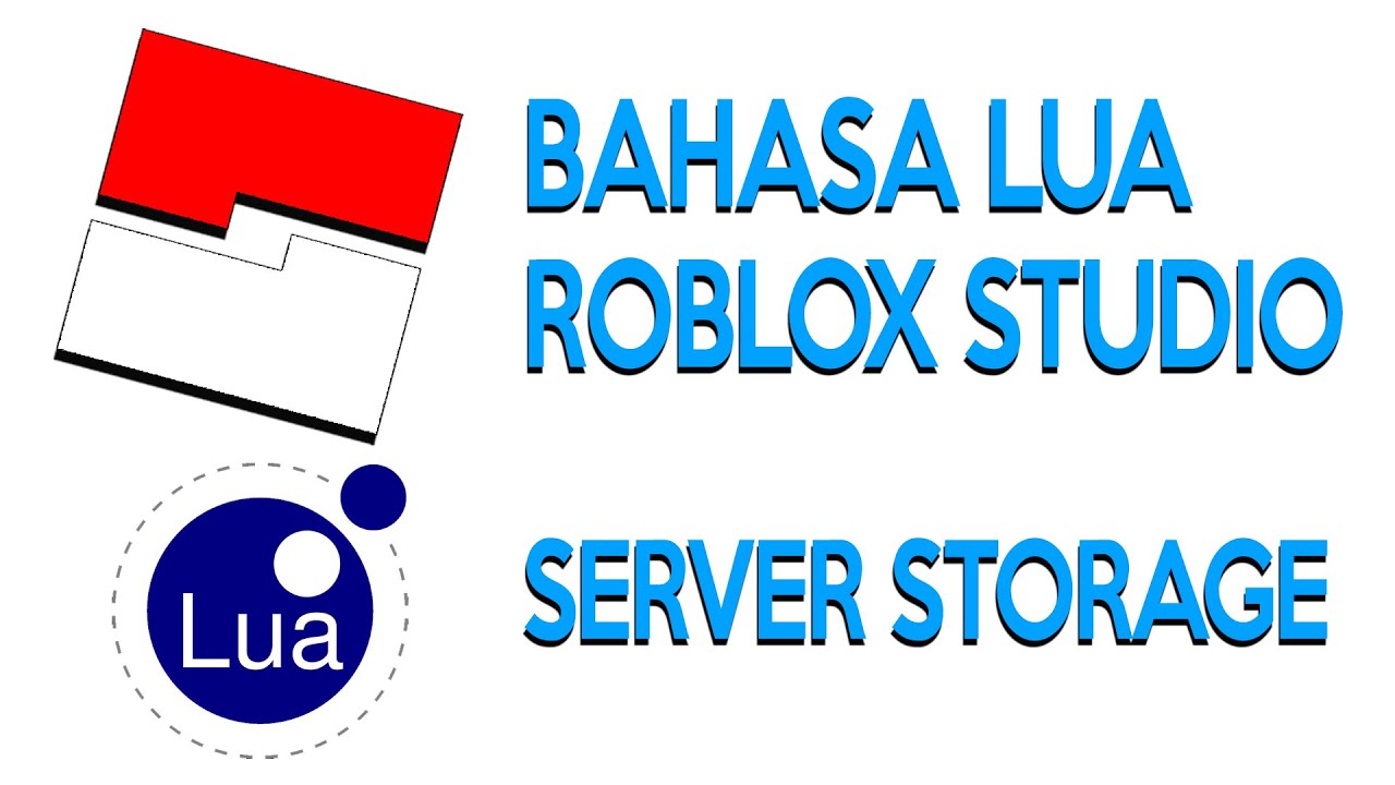 Server Storage di LUA - Roblox Studio Indonesia - YouTube