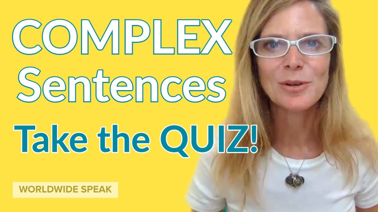 Complex Sentence | Quiz | Write Better in English - YouTube