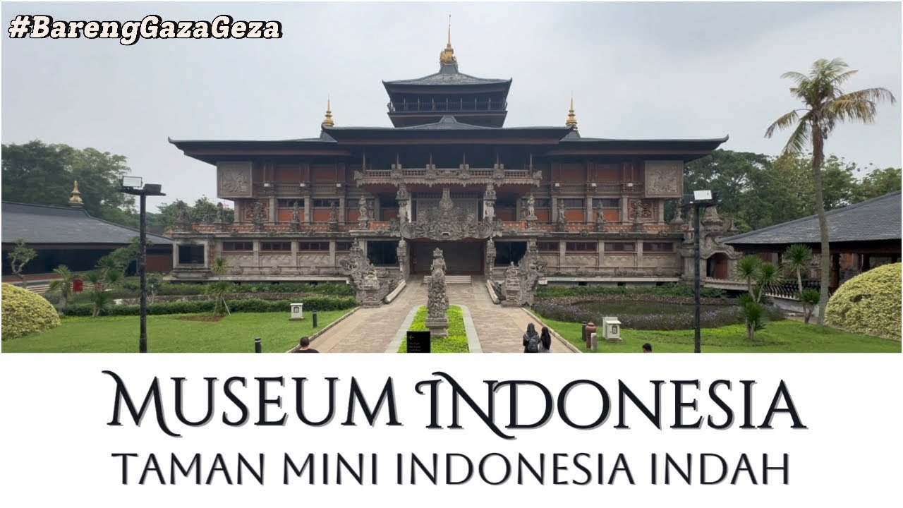 MUSEUM INDONESIA - TMII | ISI MUSEUMNYA INDONESIA MASA DULU DAN MASA ...