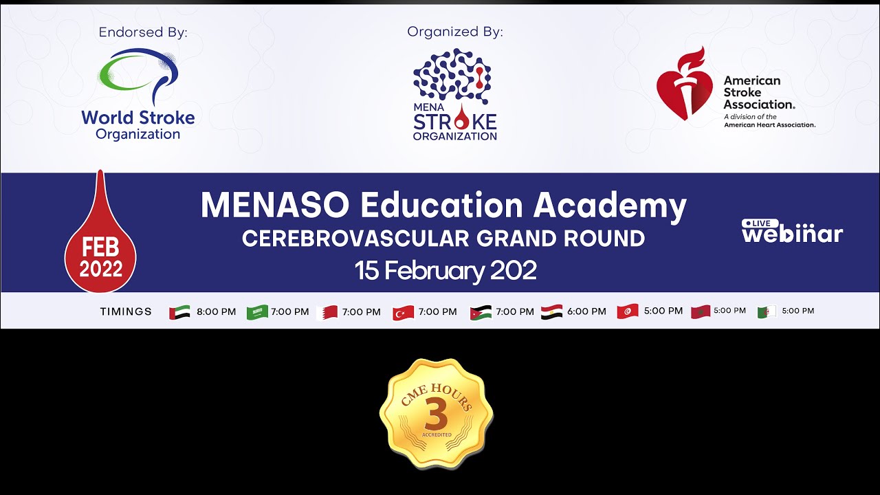 MENASO Education Academy Cerebrovascular Grand Round - 15 February 2022 ...