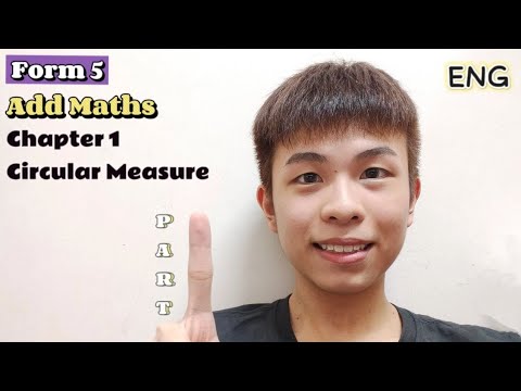 [ENG PART 1] Form 5 Add Maths KSSM Chapter 1 Circular Measure - YouTube