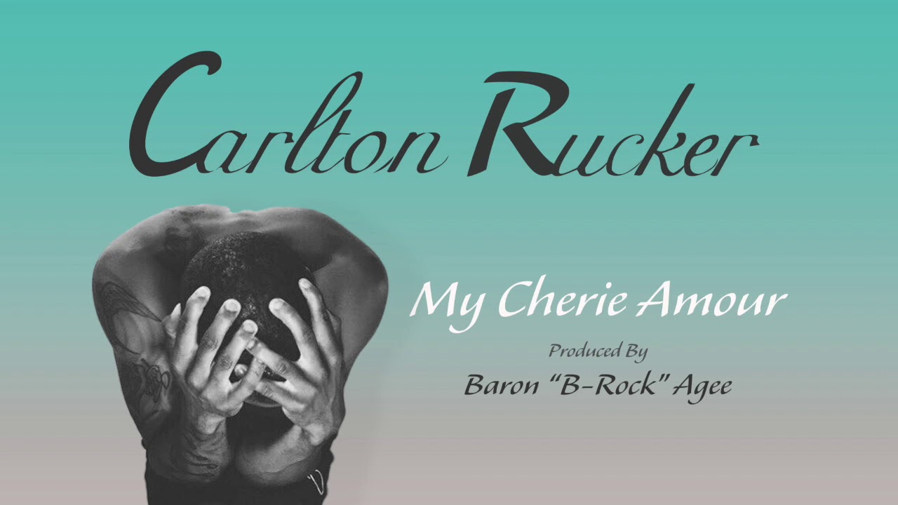 Carlton Rucker "My Cherie Amour" - YouTube