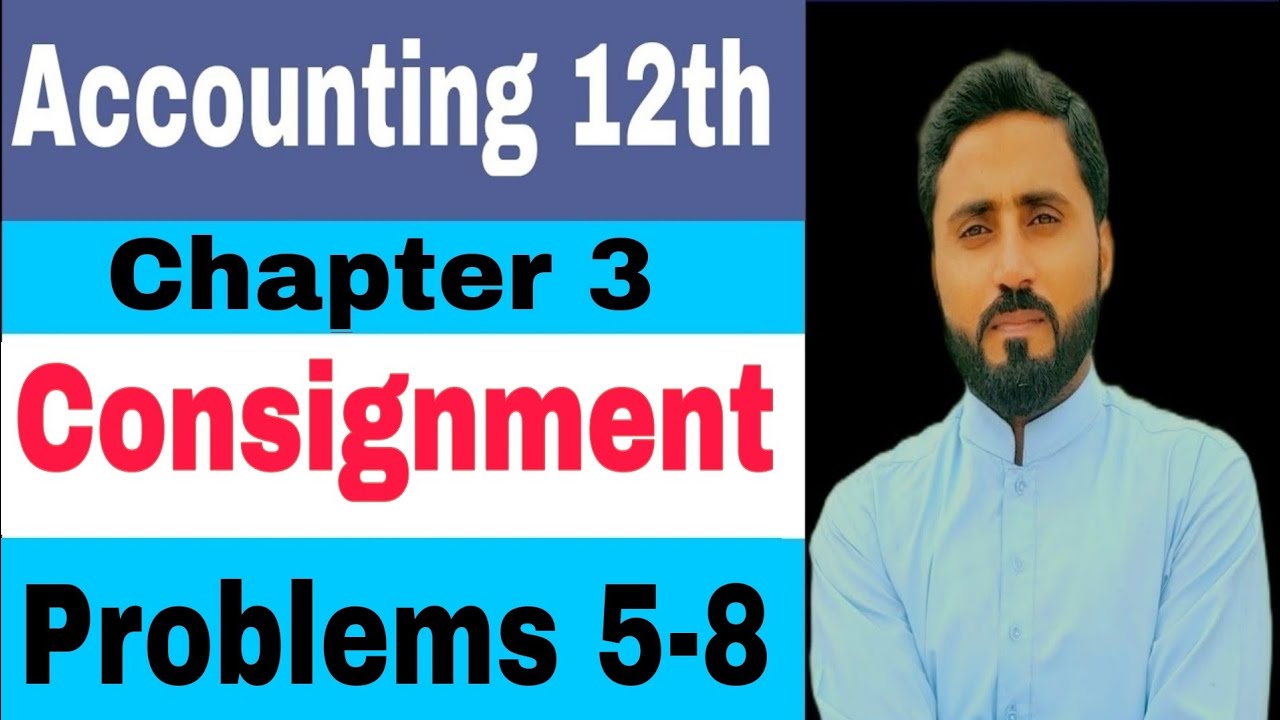 Accounting I.com part 2 Chapter 3 Problems 1-4 Consignment account ...