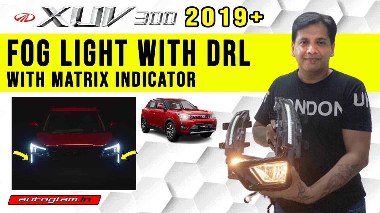 MAHINDRA XUV300 | 2019+ | FOG LAMP DRL | WITH MATRIX INDICATORS | FREE ...