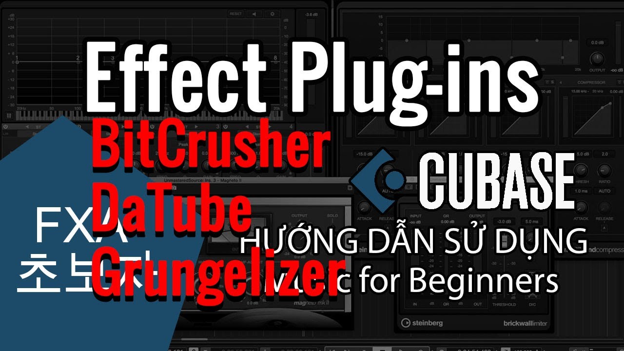 Effect Plugins : BitCrusher, DaTube, Grungelizer tạo âm thanh cổ điển ...