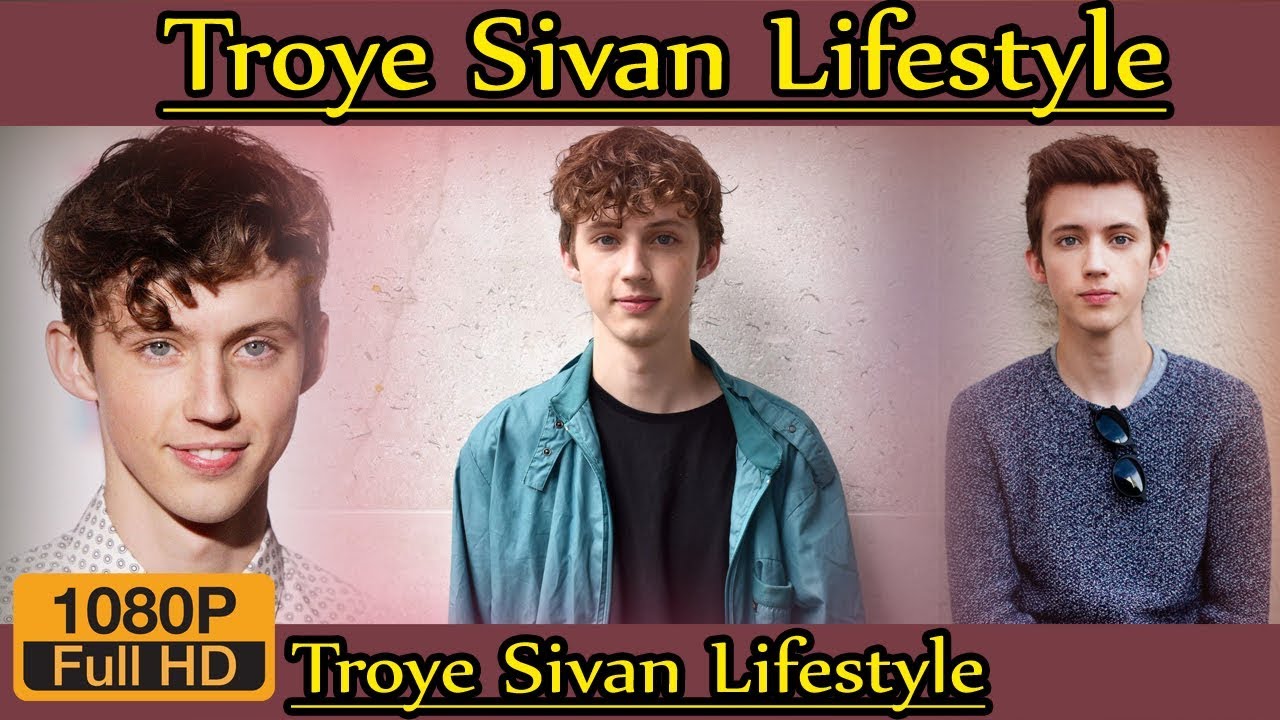 Troye Sivan Biography life story lifestyle Girl Friend family house age ...