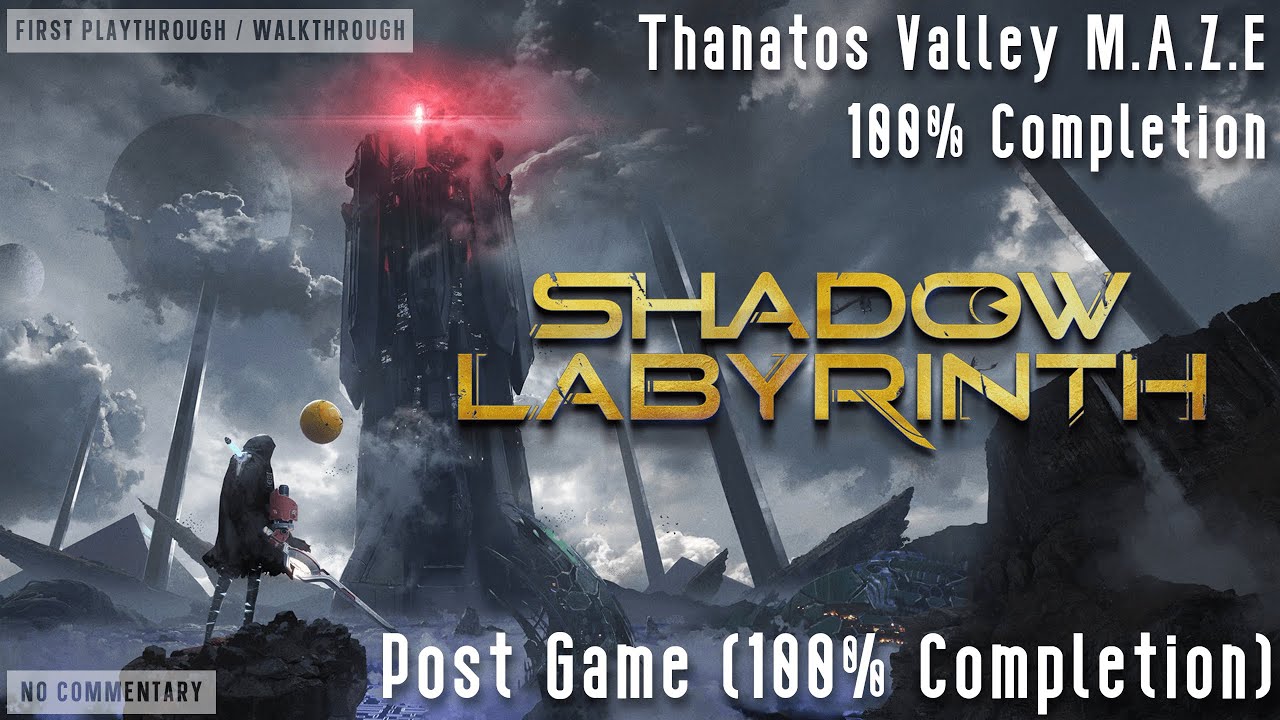 Shadow Labyrinth - Thanatos Valley M.A.Z.E. [100% Completion] - YouTube