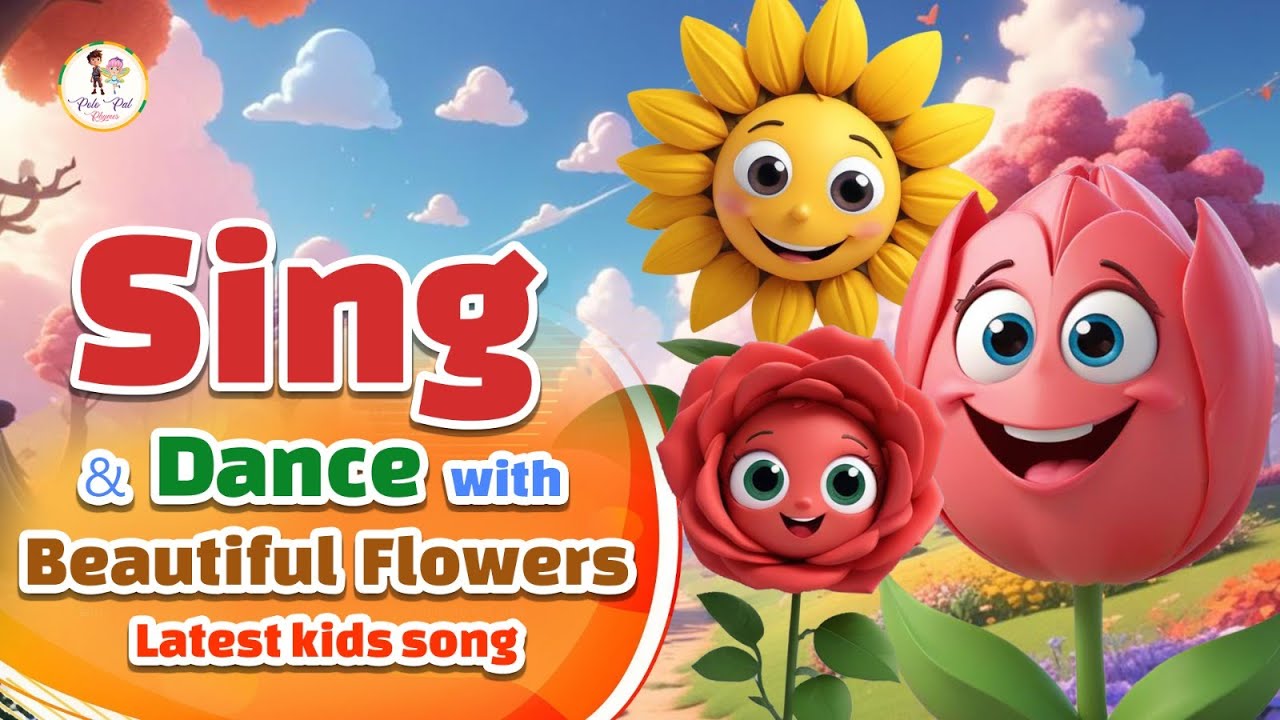 Sing & Dance with Beautiful Flowers 🌸 🌷 | Fun I Love Flowers Song for ...