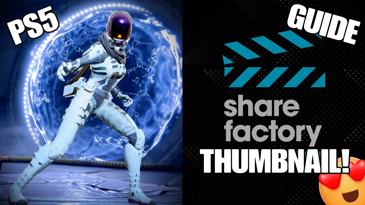How To Make The Best Thumbnails Using ShareFactory! (PS5) - YouTube