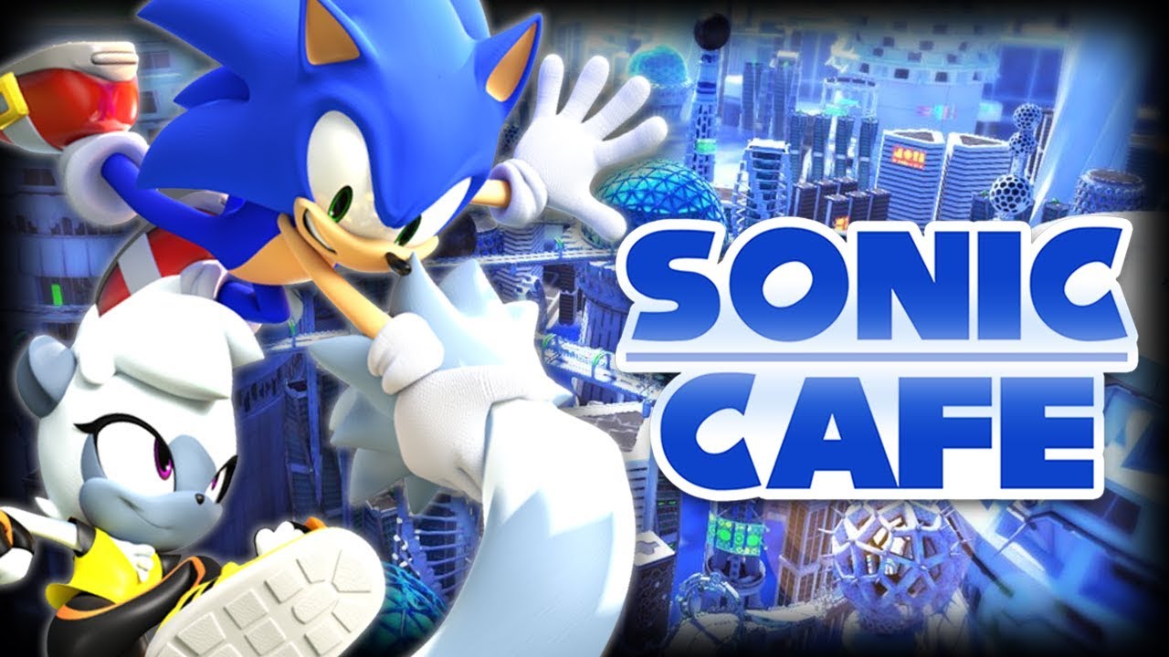 Welcome to the Sonic Café! - YouTube