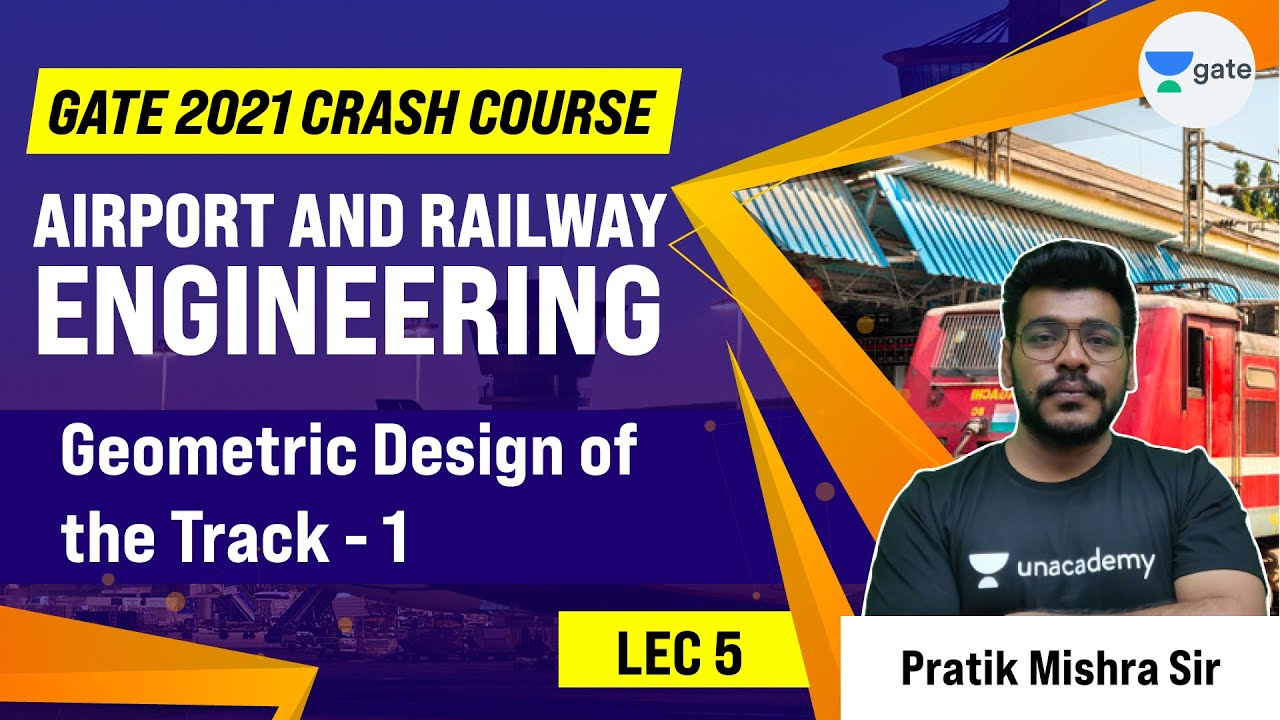 Geometric Design of the Track- Part 1 | Lec -5 | Airport and Railway ...