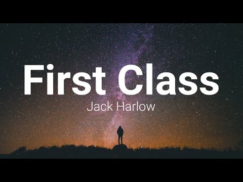Jack Harlow - First Class (Lyrics) - YouTube