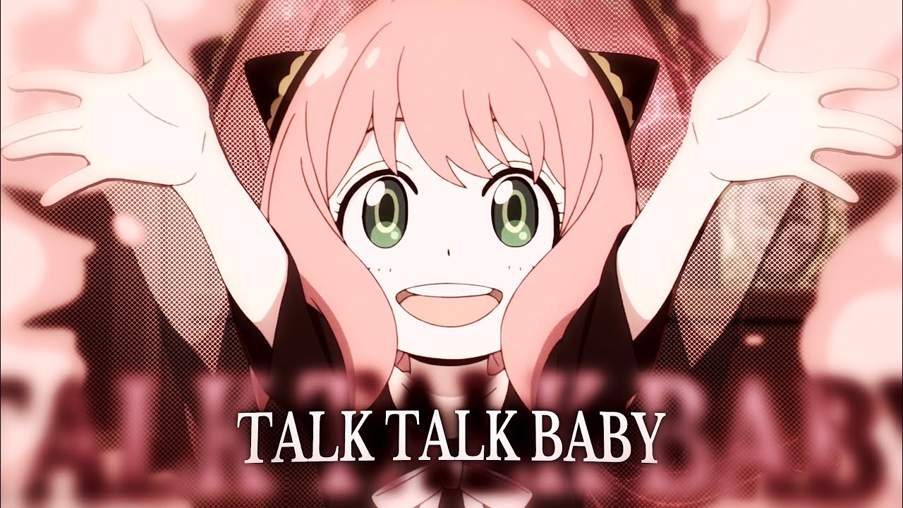 「Talk Talk Baby.💞」Spy X Family「AMV/EDIT」4K - YouTube