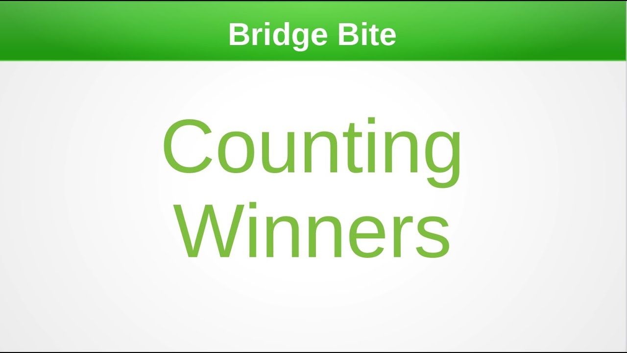 Bridge Bite Counting Winners - YouTube
