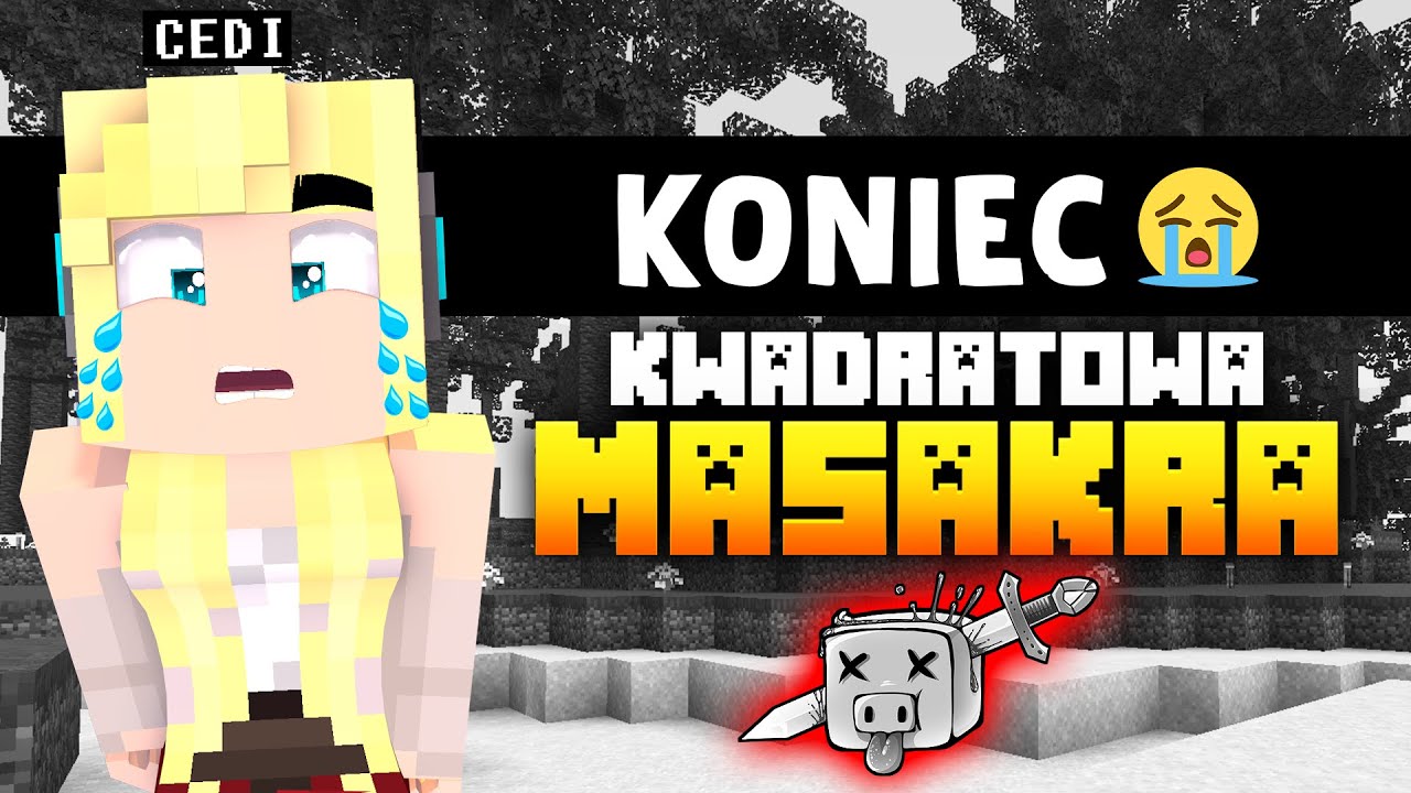 KONIEC KM 😭 KWADRATOWA MASAKRA | Cedi Minecraft - YouTube