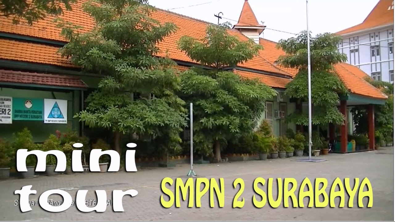 mini tour SMPN 2 SURABAYA - YouTube