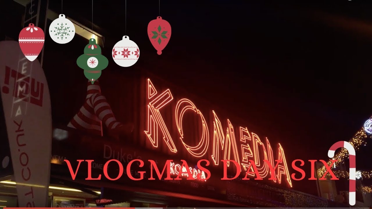 Vlogmas day 6 - December 6th 2018 - YouTube
