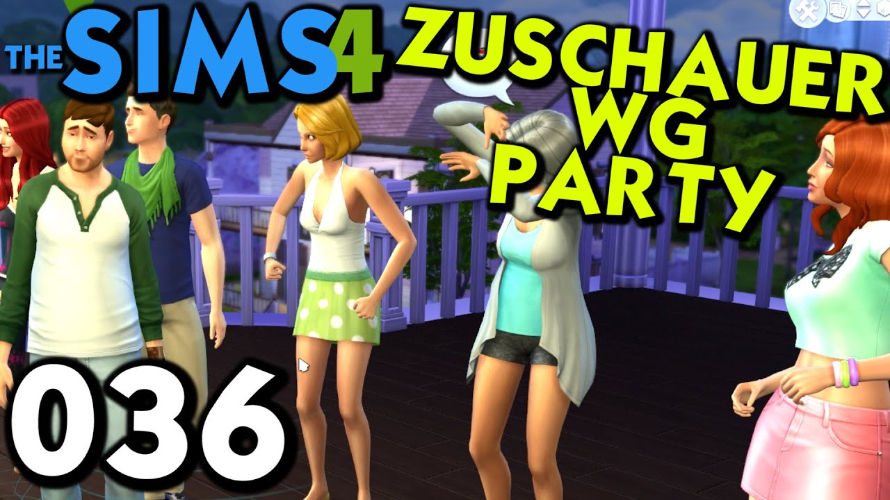 Sims 4 Deutsch #036 Zuschauer WG Party (Let's Play The Sims 4 German ...