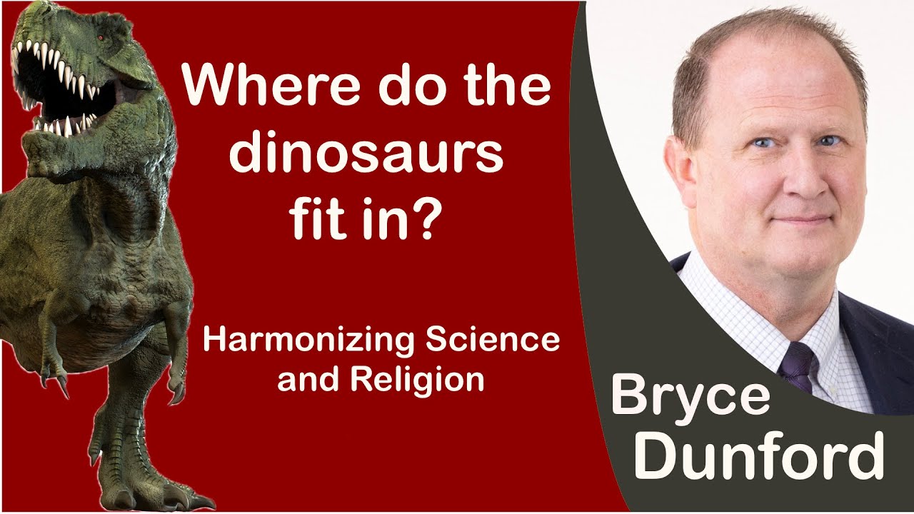 Bryce on Where Do The Dinosaurs Fit In? — Harmonizing Science and ...