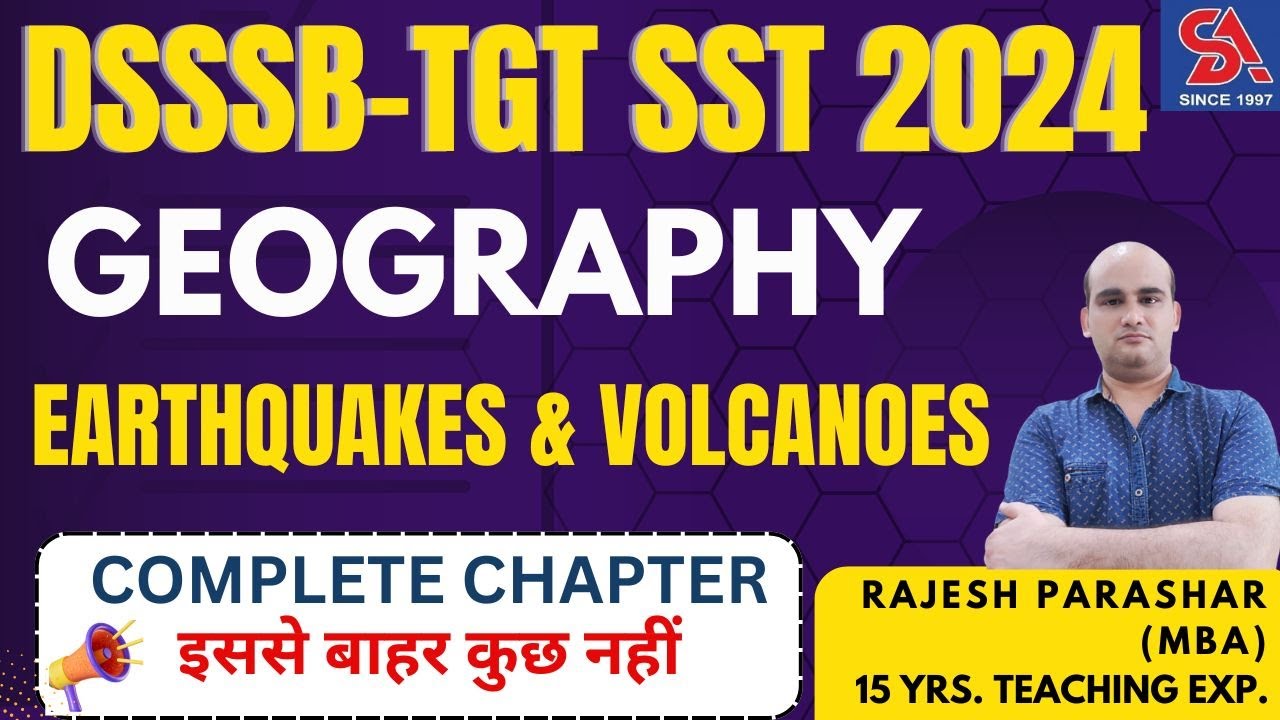DSSSB TGT SST-2024 I SOCIAL SCIENCE -GEOGRAPHY - EARTHQUAKES ...
