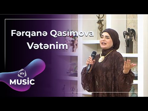 Fərqanə Qasımova - Vətənim