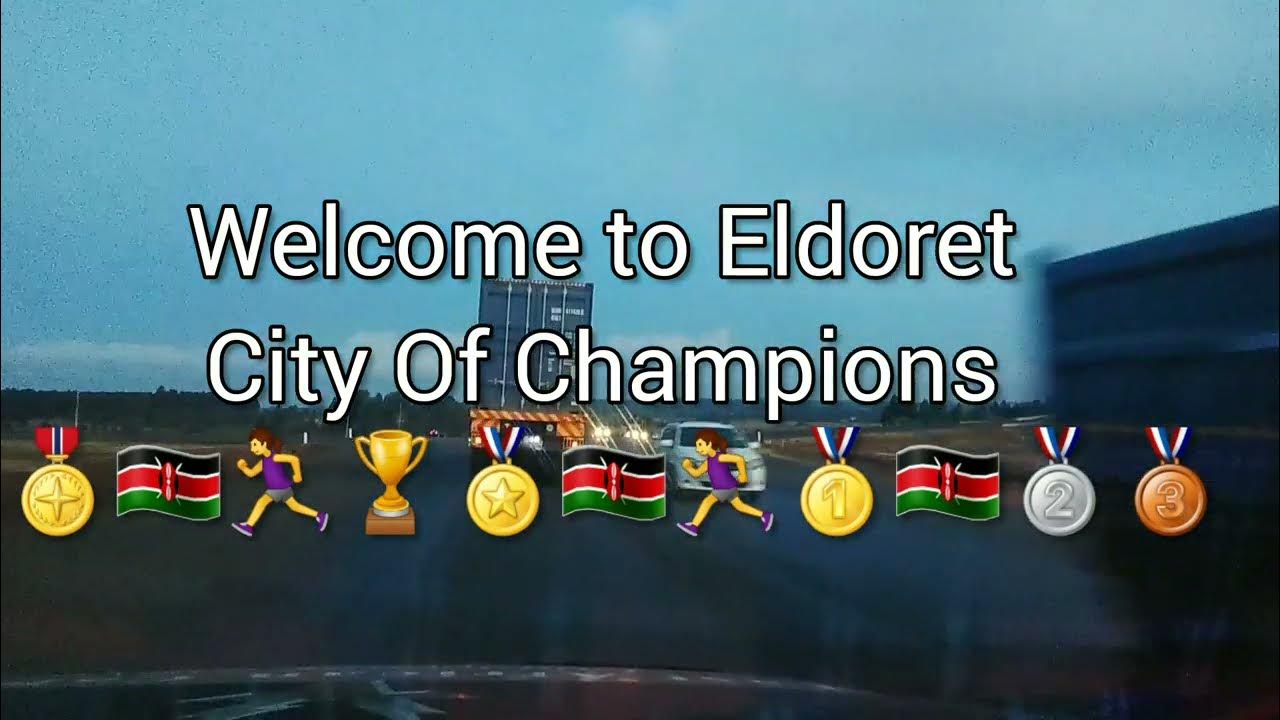 Welcome Home Eldoret City of Champions. - YouTube