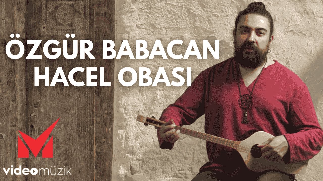 Özgür Babacan - Hacel Obası © (4K Official Video) - YouTube