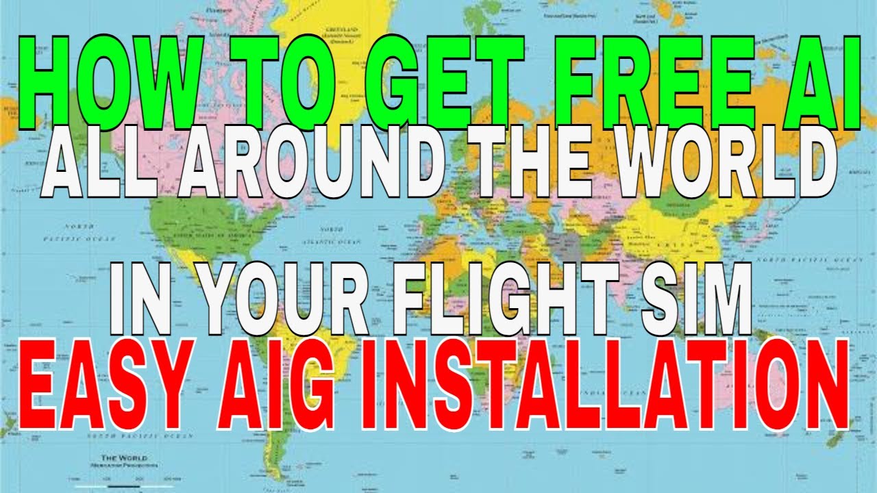 HOW TO GET FREE AI TRAFFIC IN FLIGHT SIMULATION | AIG Installation ...