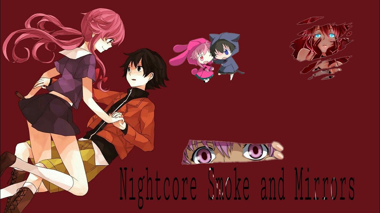 {Nightcore smoke and mirrors + paroles} - YouTube