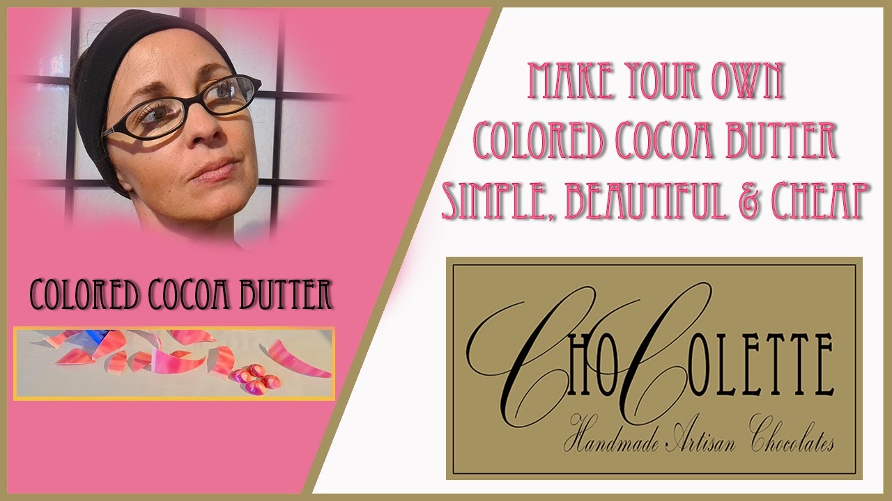 Make your own colored cocoa butter [Simple, easy and cheap] - YouTube