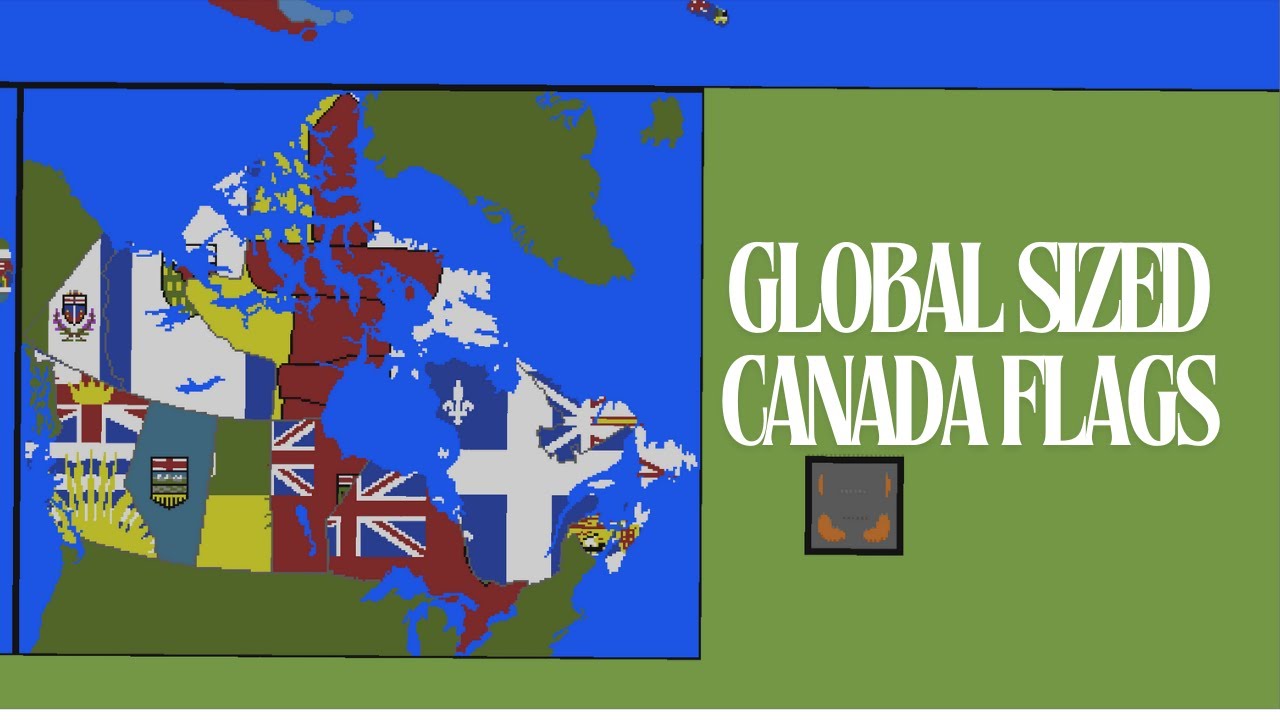 Minecraft Global Sized Canada Flags - YouTube