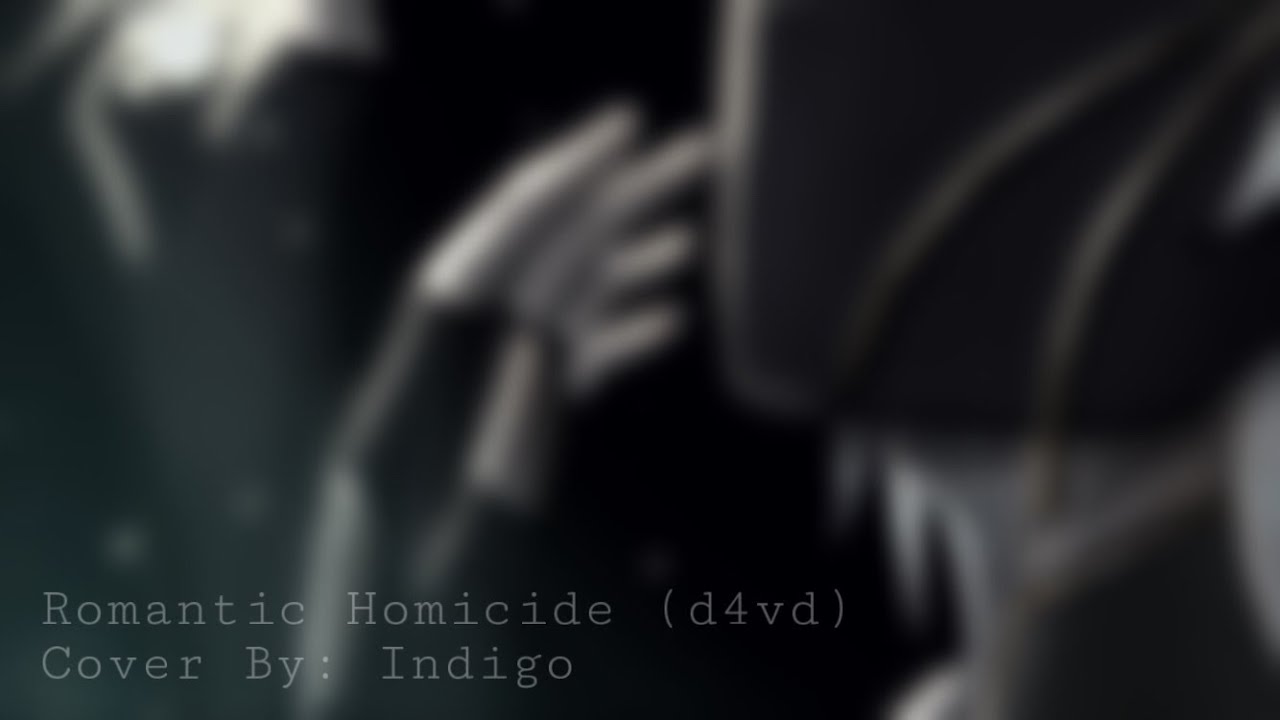Romantic Homicide (d4vd) - Cover By: Indigo - YouTube