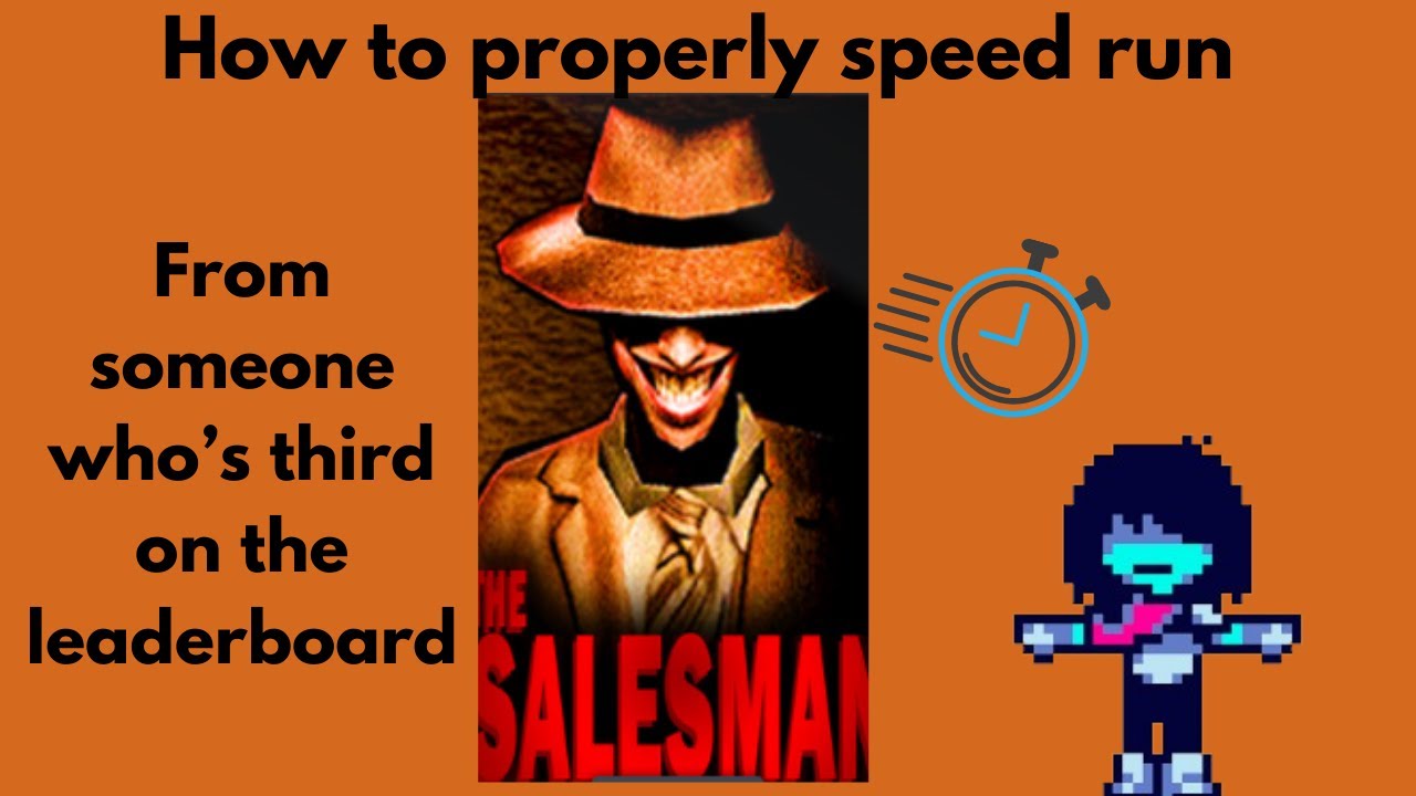 How to speed run THE SALESMAN full guide!! - YouTube