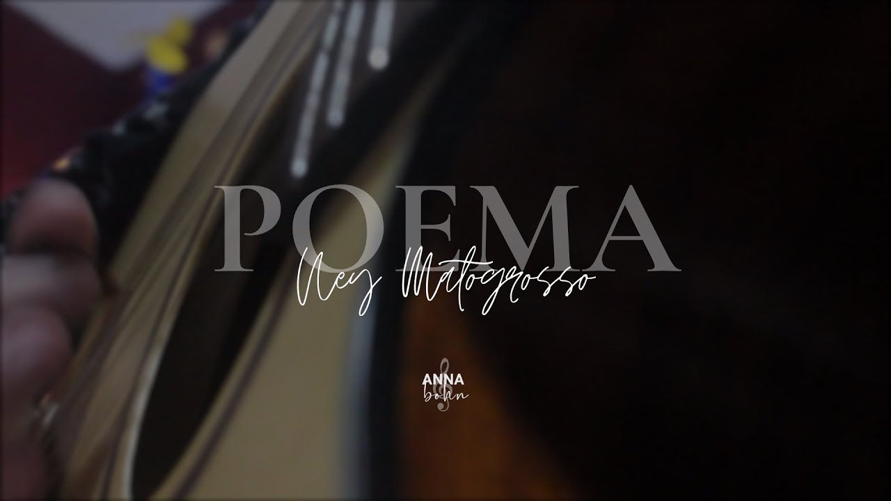 Poema (Ney Matogrosso) | Cover - Anna Bohn - YouTube
