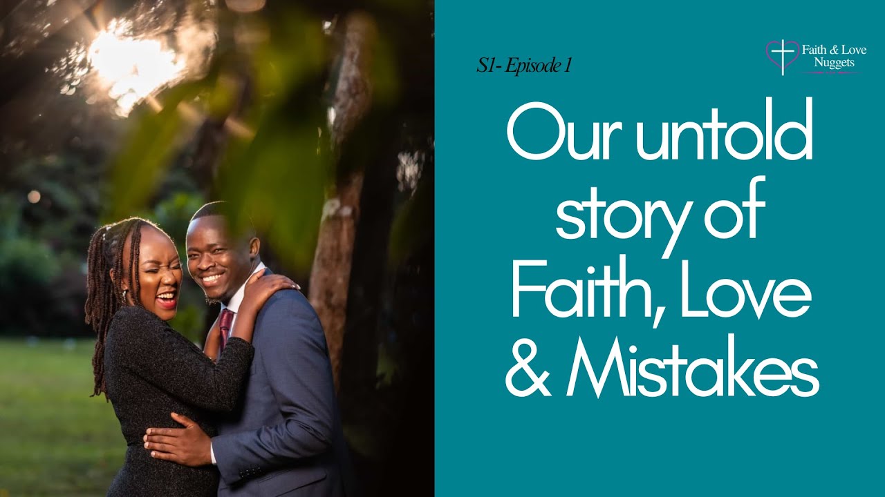 Our untold Story of Faith Love and Mistakes S1E1 - YouTube