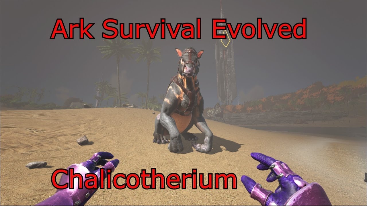 Ark Survival Evolved Chalicotherium - YouTube