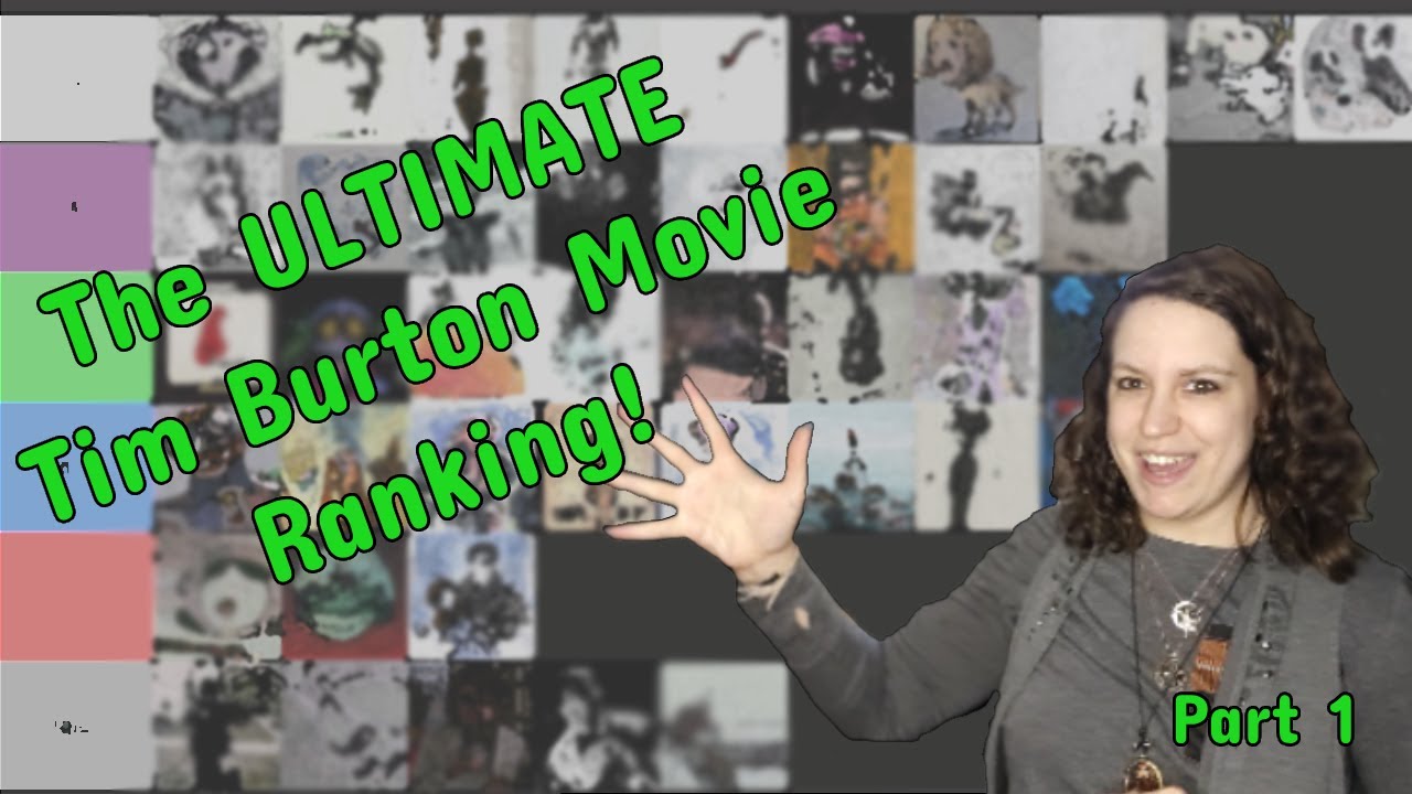 THE ULTIMATE TIM BURTON FILM RANKING (Part 1) - YouTube
