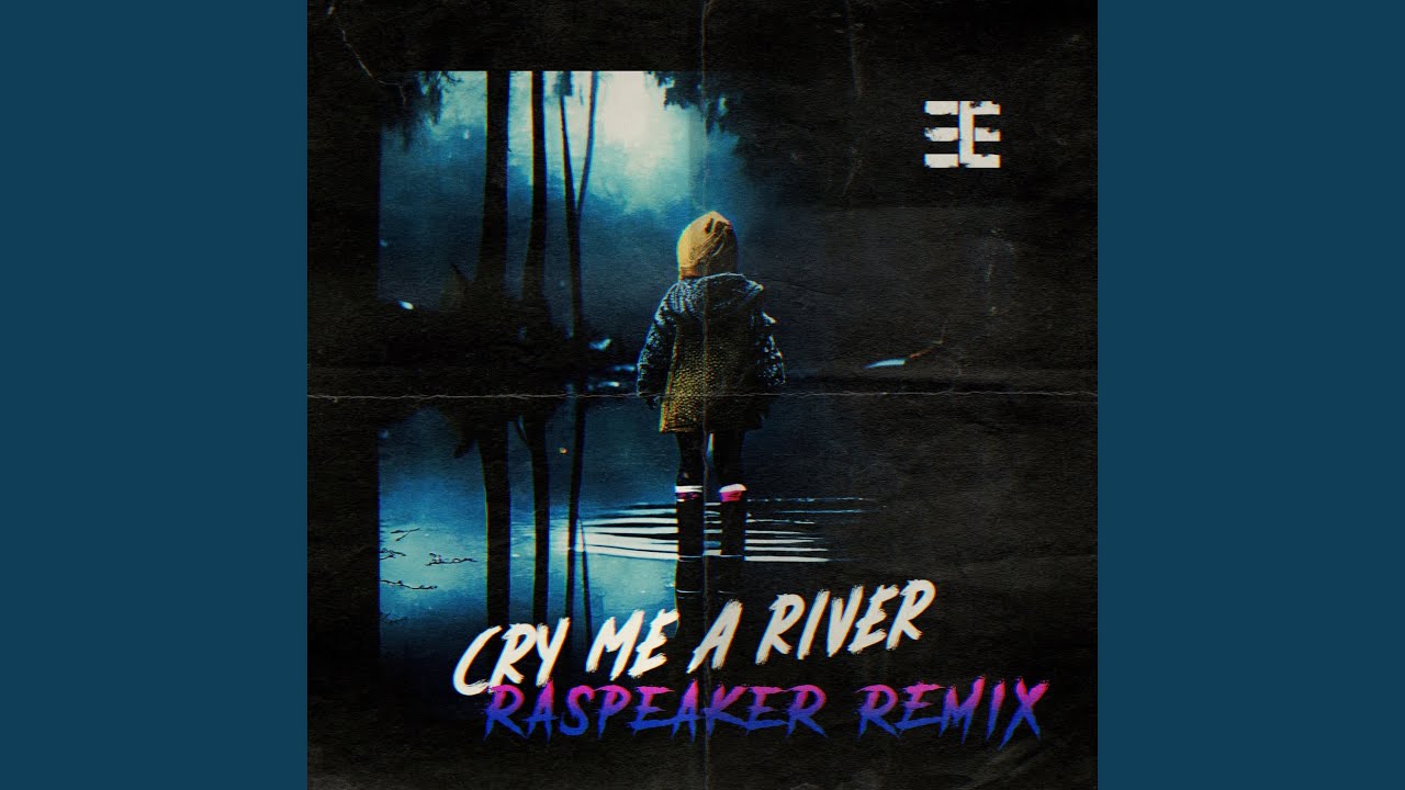 Cry Me A River (RaSpeakeR Remix) - YouTube