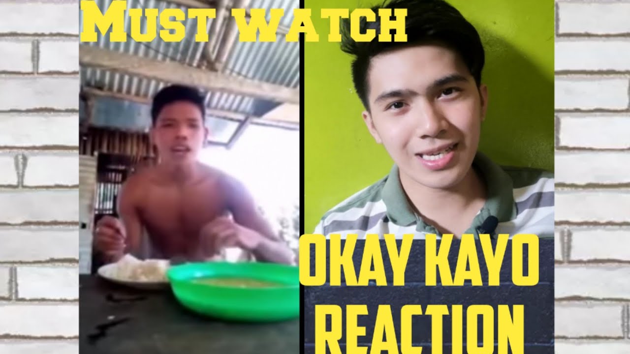 Okay kayo (reaction) Viral - YouTube