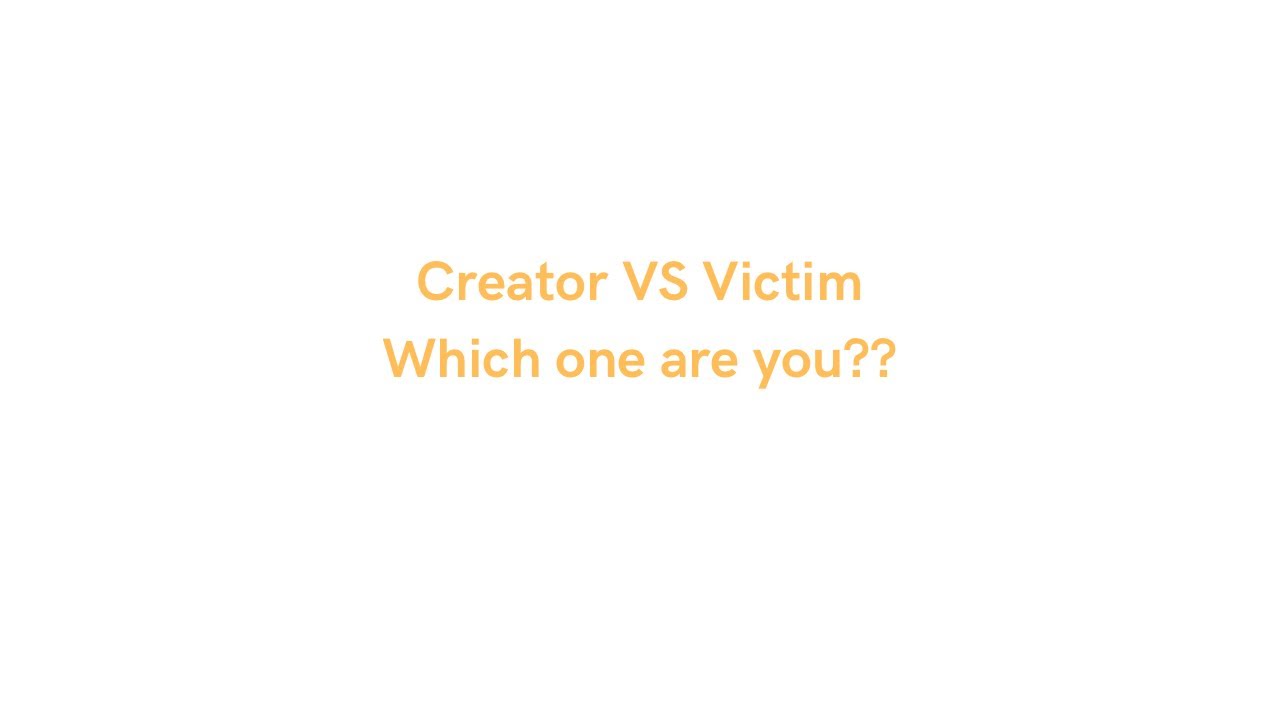 Creator vs. Victim: Which One Are You? Take Back Control #selflove # ...