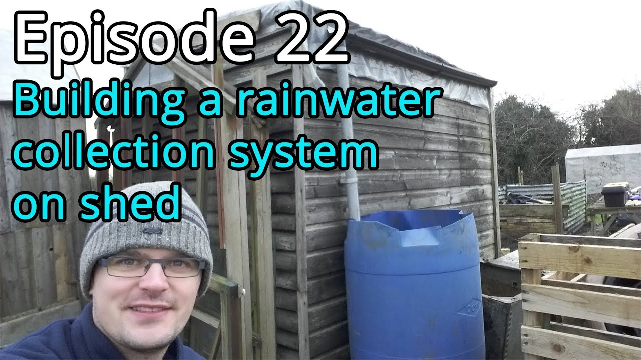 Episode 22 Building a rainwater collection system on shed - YouTube