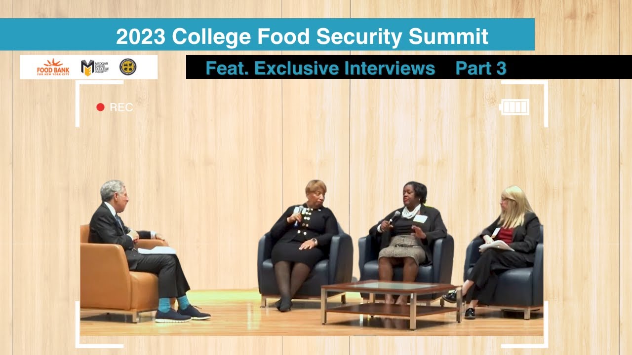 College Food Security Summit 2023 Feat. exclusive interviews (Part 3 ...