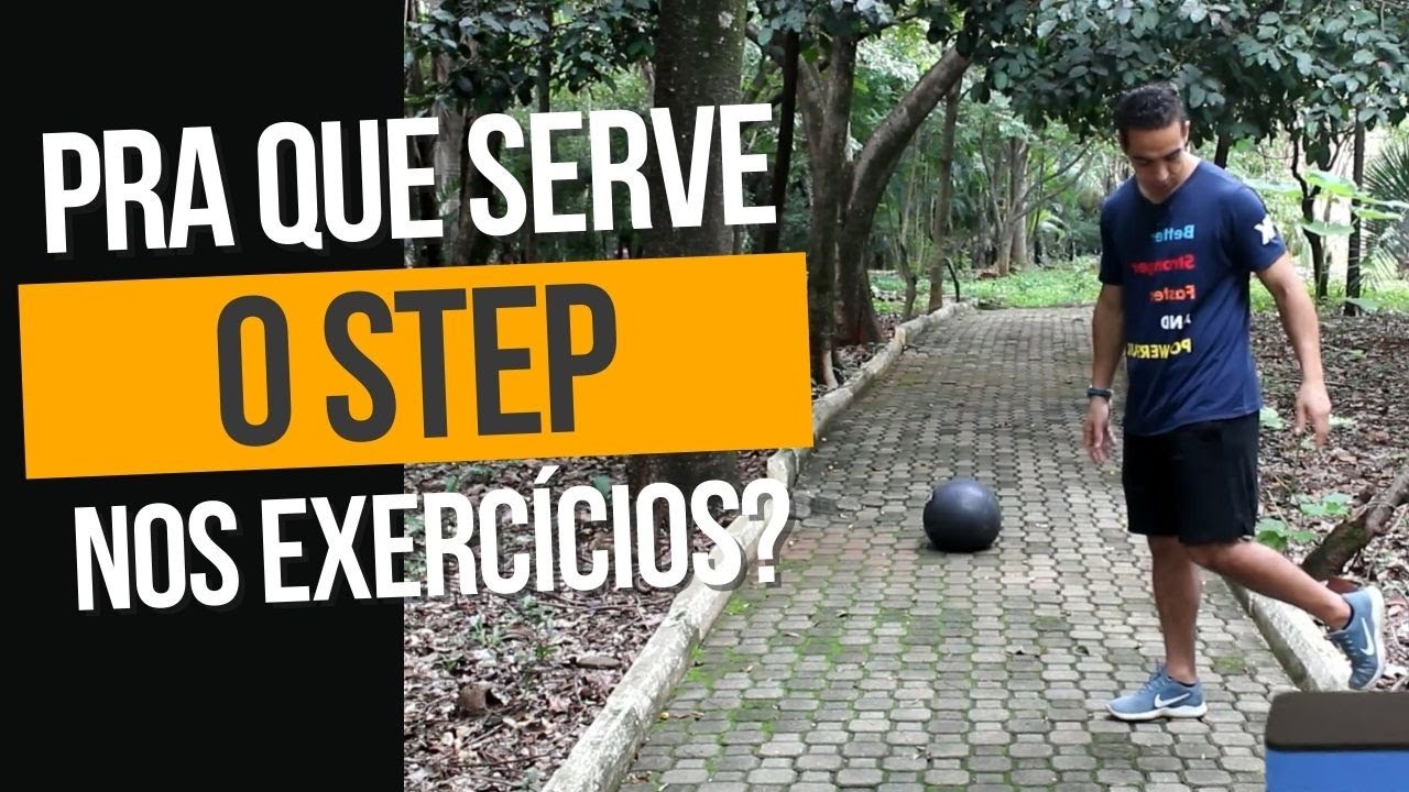 EXPLICANDO O USO DO STEP NOS EXERCÍCIOS - YouTube